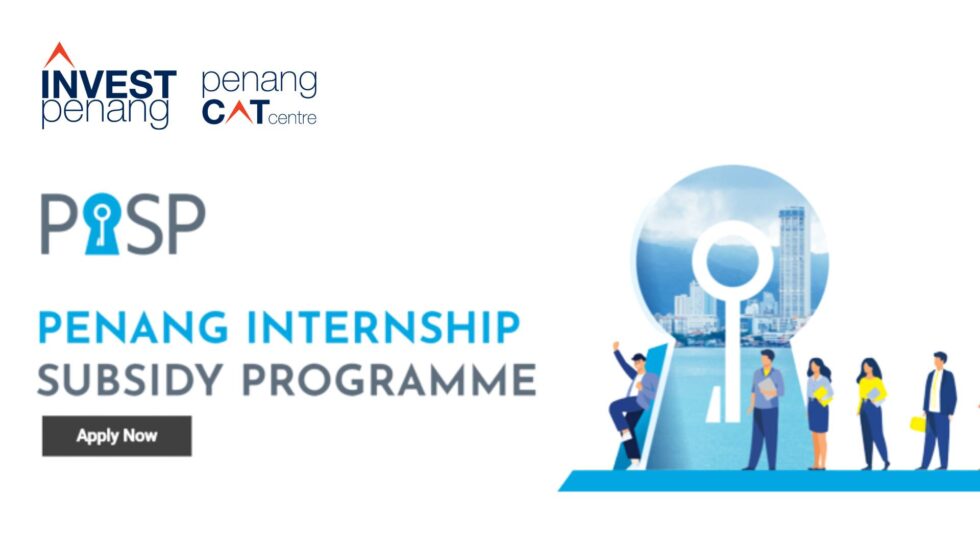 [Press Release] Penang Internship Subsidy Programme (PISP) 2023 ...