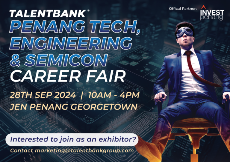 Penang Tech, Engineering & Semicon Career Fair 2024 - InvestPenang