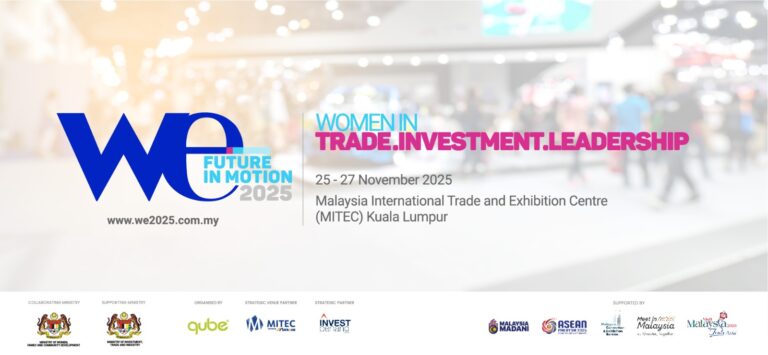 WE2025: Future in Motion – Women in Trade.Investment.Leadership - InvestPenang